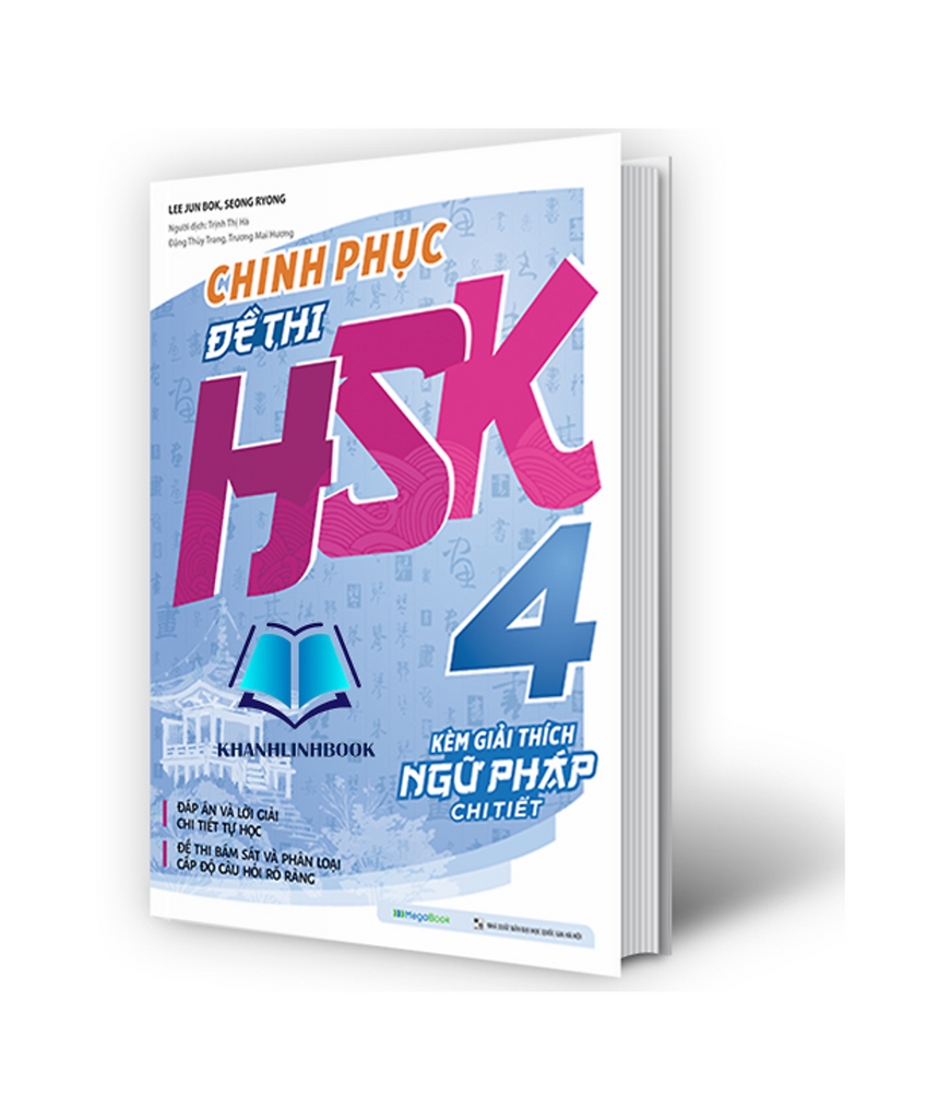 Sách - Chinh Phục Đề Thi Hsk 4 (Kèm Giải Thích Ngữ Pháp Chi Tiết) (Mg ...