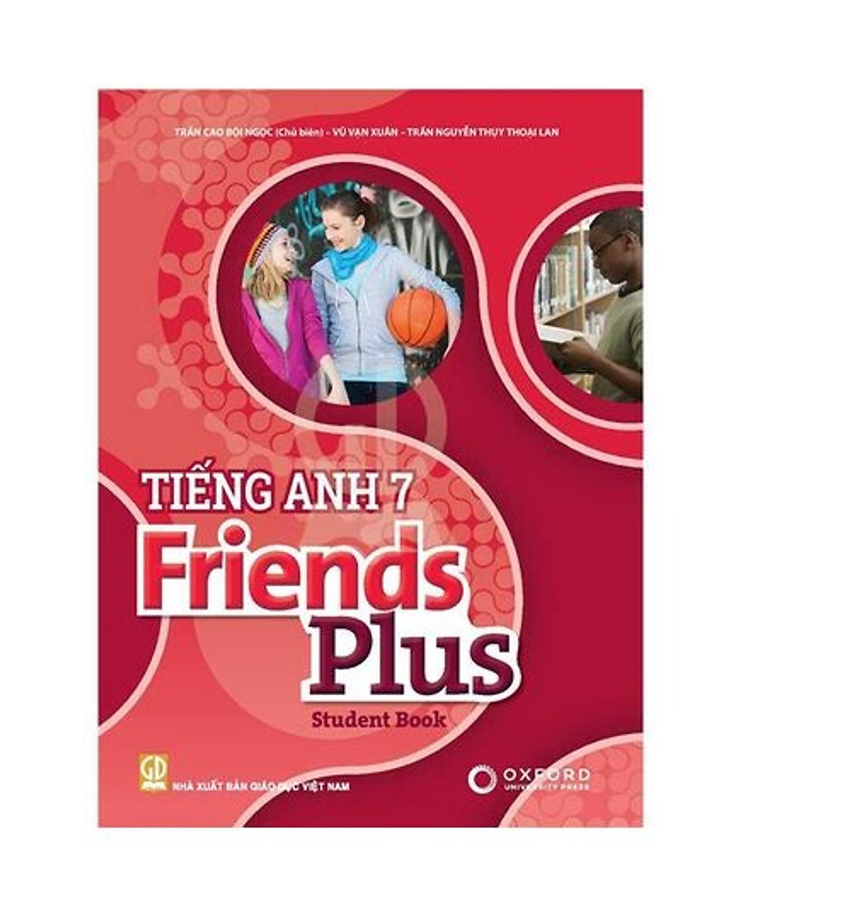 Sách Giáo Khoa Tiếng Anh 7- Friends Plus - Student Book – Sách Tiếng Việt