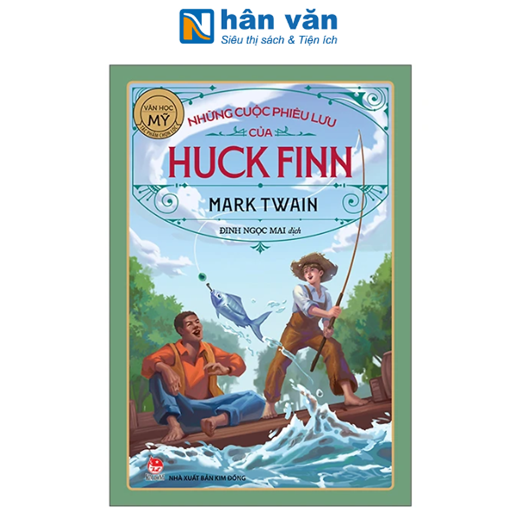 Sách - Tác Phẩm Chọn Lọc - Văn Học Mỹ - Những Cuộc Phiêu Lưu Của Huck ...