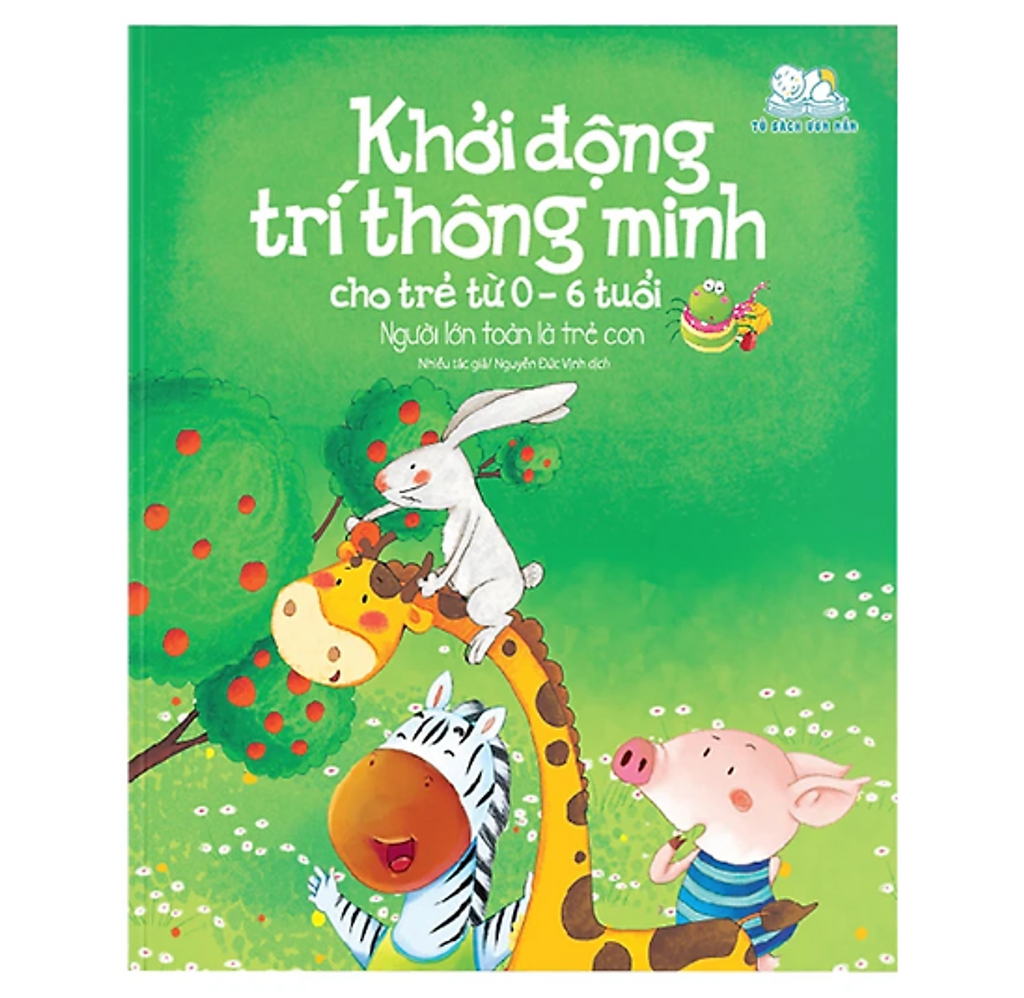 Sách - Khởi Động Trí Thông Minh Cho Trẻ Từ 0-6 Tuổi - Người Lớn Toàn L ...