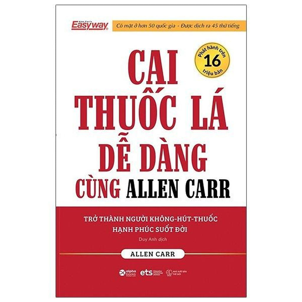 Cai Thuốc Lá Dễ Dàng Cùng Allen Carr - Bản Quyền – Sách Tiếng Việt