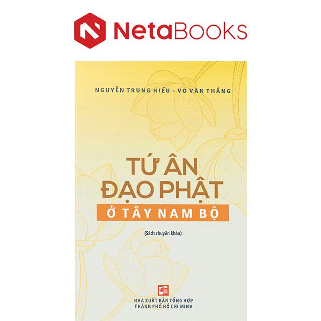 Tứ Ân Đạo Phật Ở Tây Nam Bộ – Sách Tiếng Việt