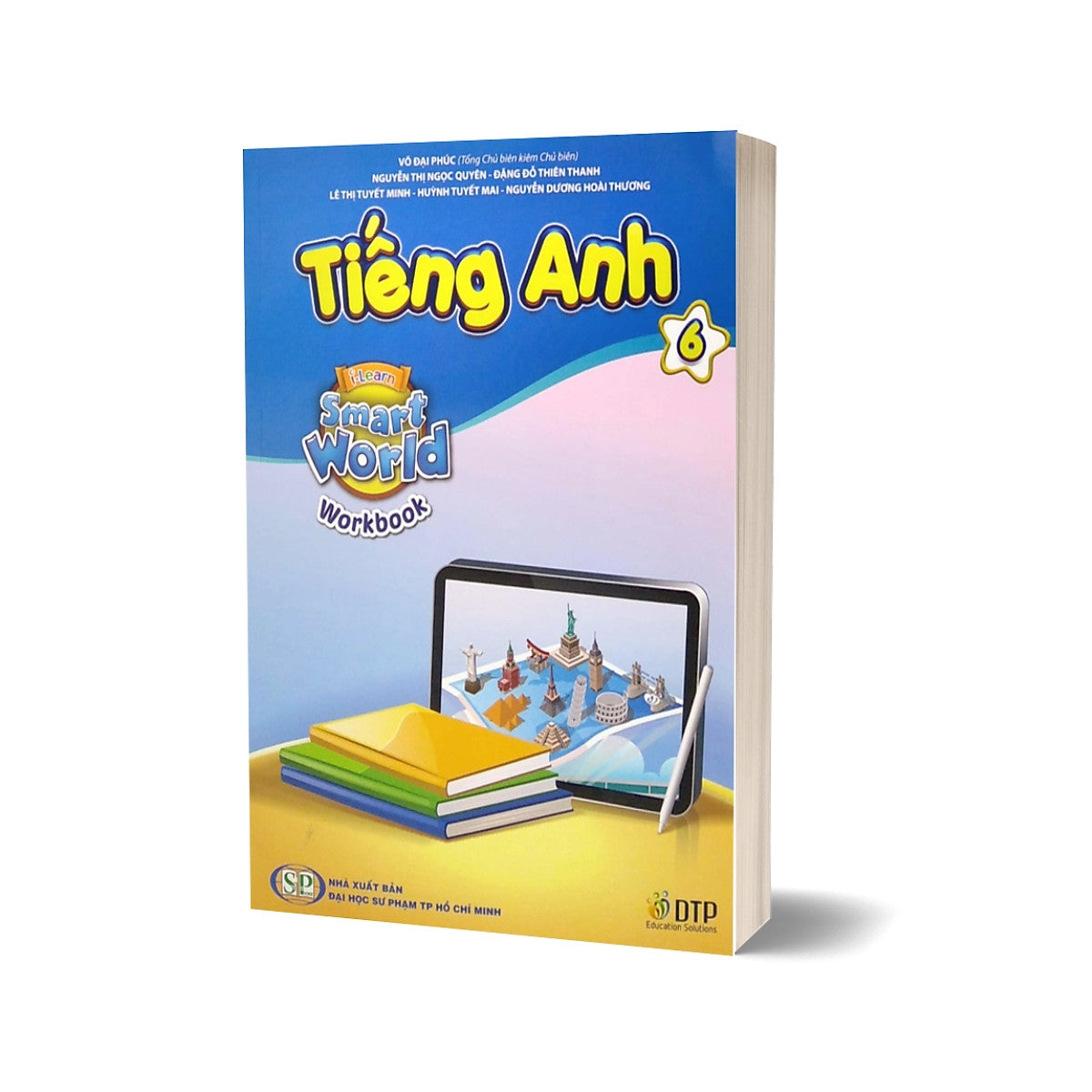 Tiếng Anh 6 I-Learn Smart World - Workbook – Sách Tiếng Việt