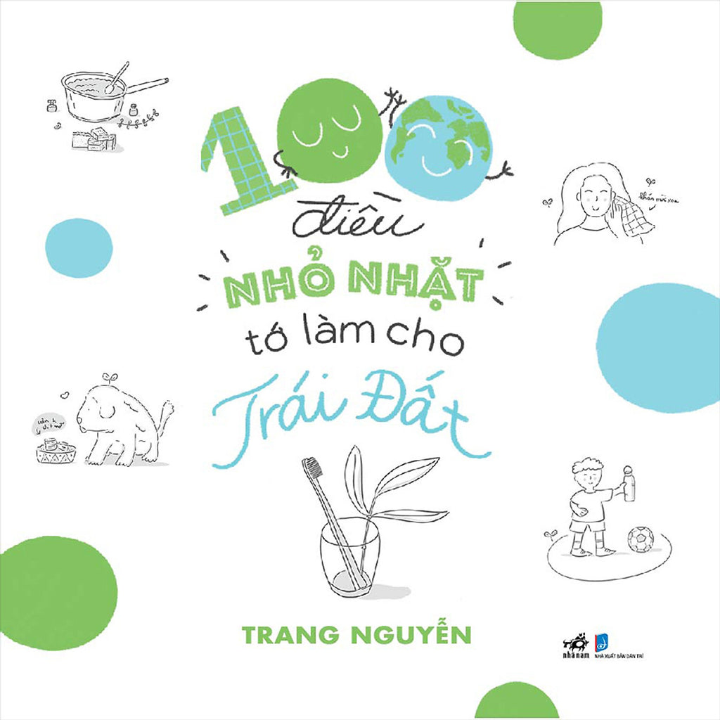 100 Điều Nhỏ Nhặt Tớ Làm Cho Trái Đất – Sách Tiếng Việt