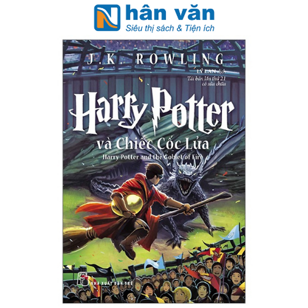 Harry Potter Và Chiếc Cốc Lửa (Tái Bản 2022) – Sách Tiếng Việt
