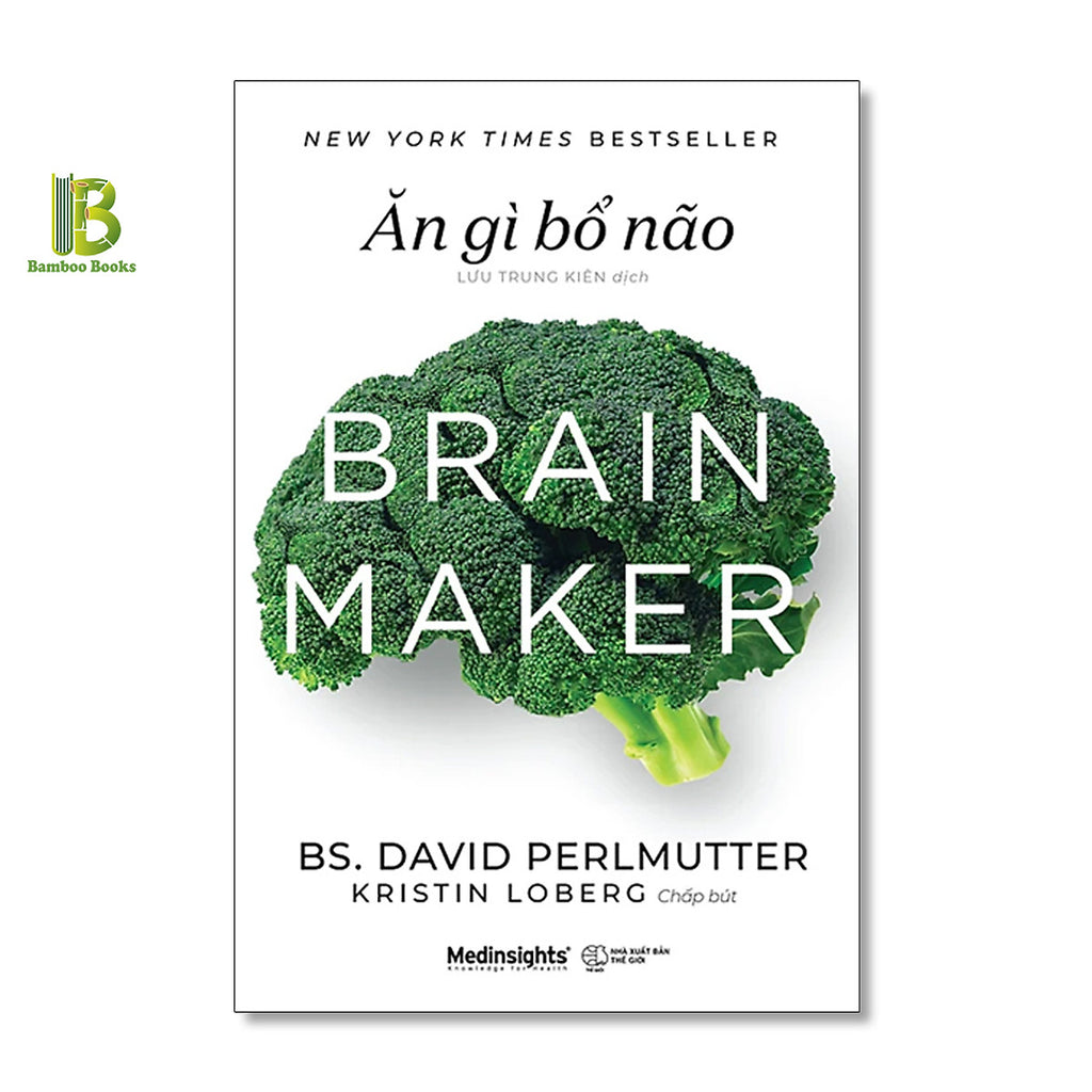 Ăn Gì Bổ Não - Brain Maker – Sách Tiếng Việt
