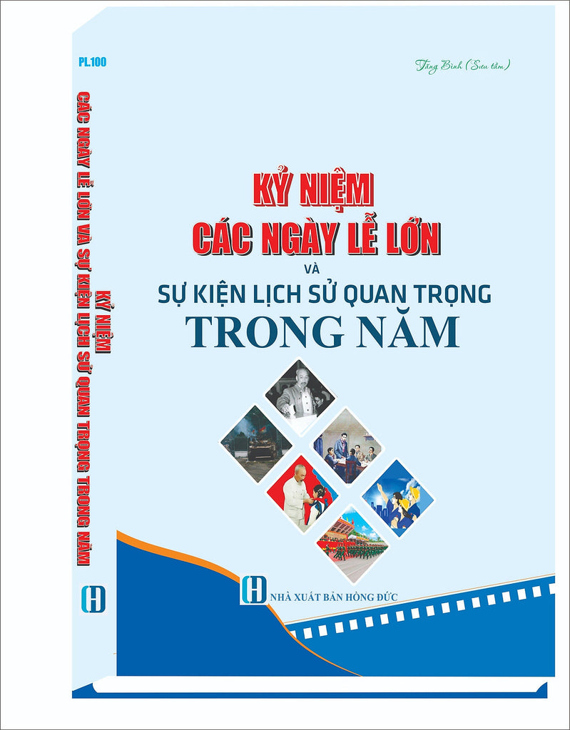 Kỷ Niệm Các Ngày Lễ Lớn Và Sự Kiện Lịch Sử Quan Trọng Trong Năm – Sách ...
