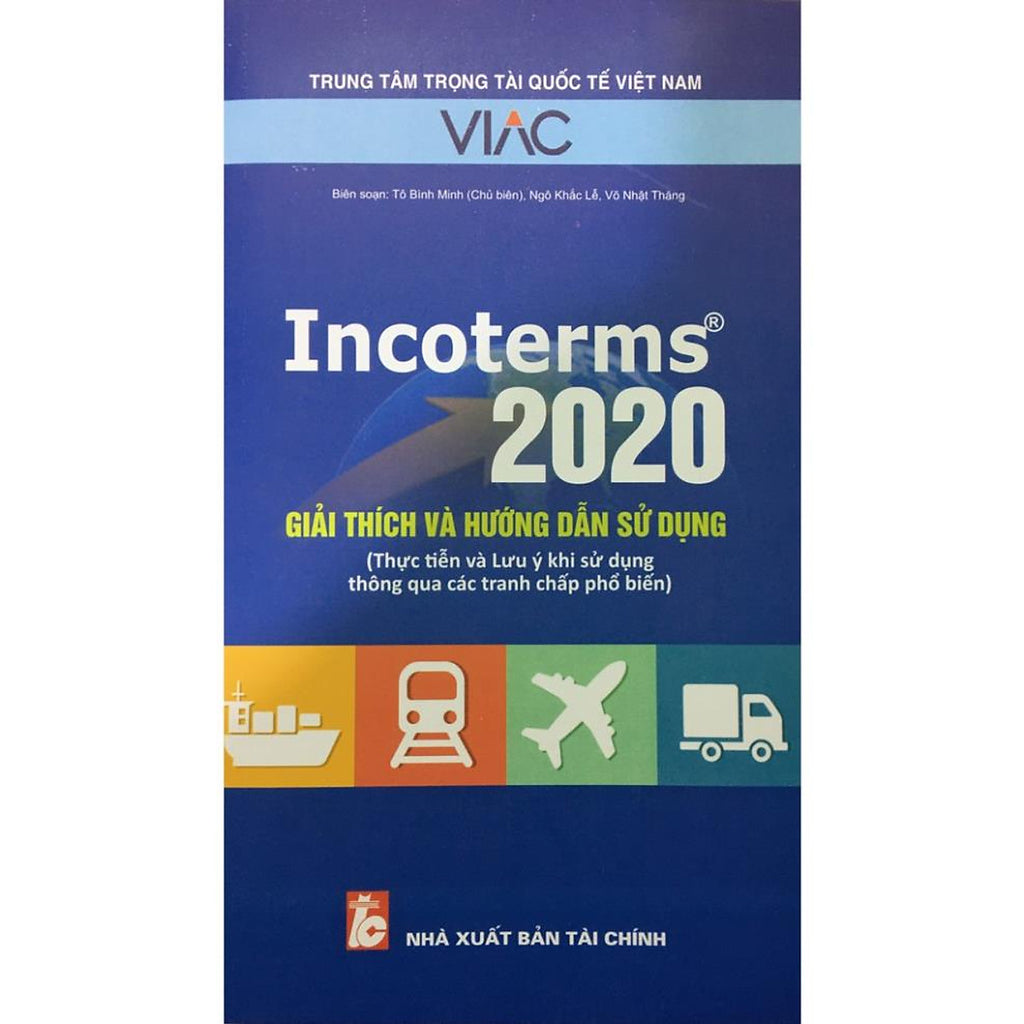 Incoterm 2020 Giải Thích Và Hướng Dẫn Sử Dụng (14) – Sách Tiếng Việt