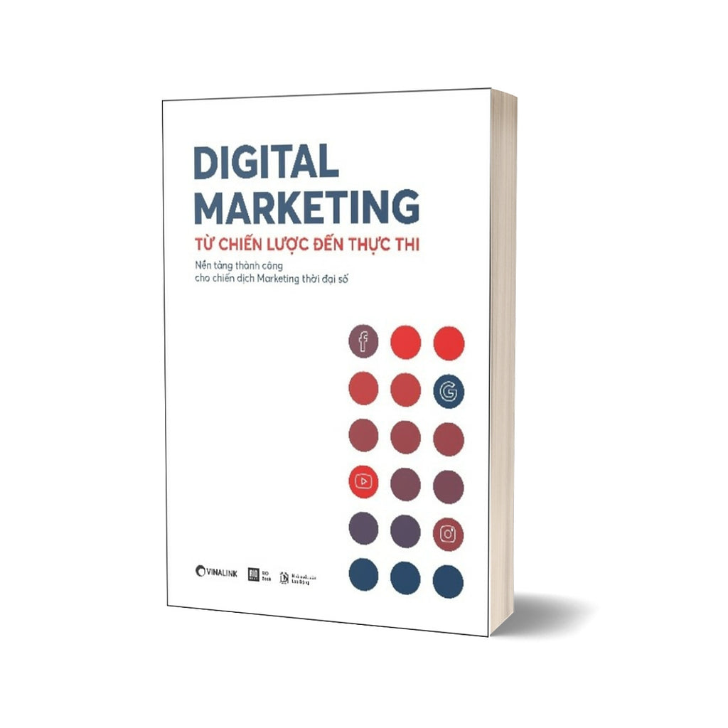 Digital Marketing - Từ Chiến Lược Đến Thực Thi – Sách Tiếng Việt