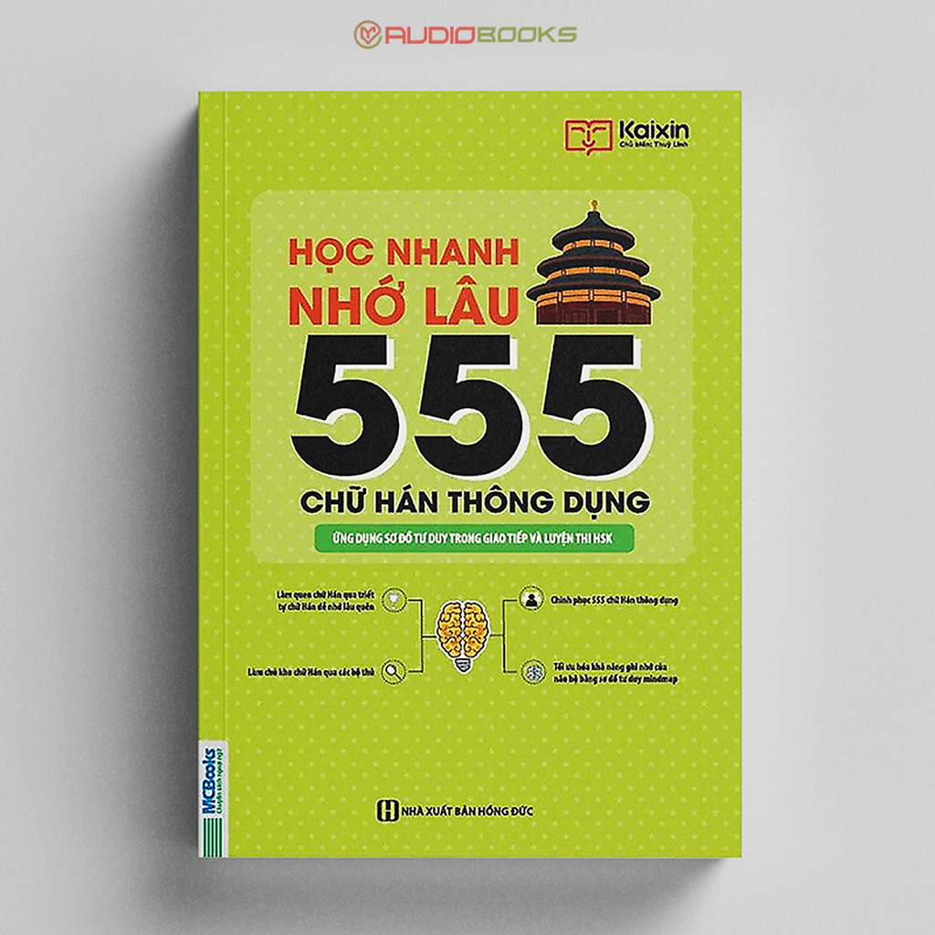 Học Nhanh Nhớ Lâu 555 Chữ Hán Thông Dụng – Sách Tiếng Việt