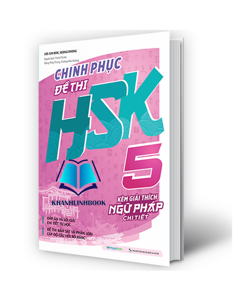Sách - Chinh Phục Đề Thi Hsk 5 (Kèm Giải Thích Ngữ Pháp Chi Tiết) (Mg ...