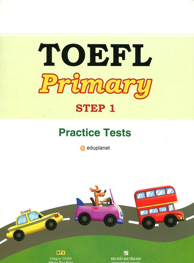 Toefl Primary Step 1 - Practice Test (Kèm Cd) – Sách Tiếng Việt